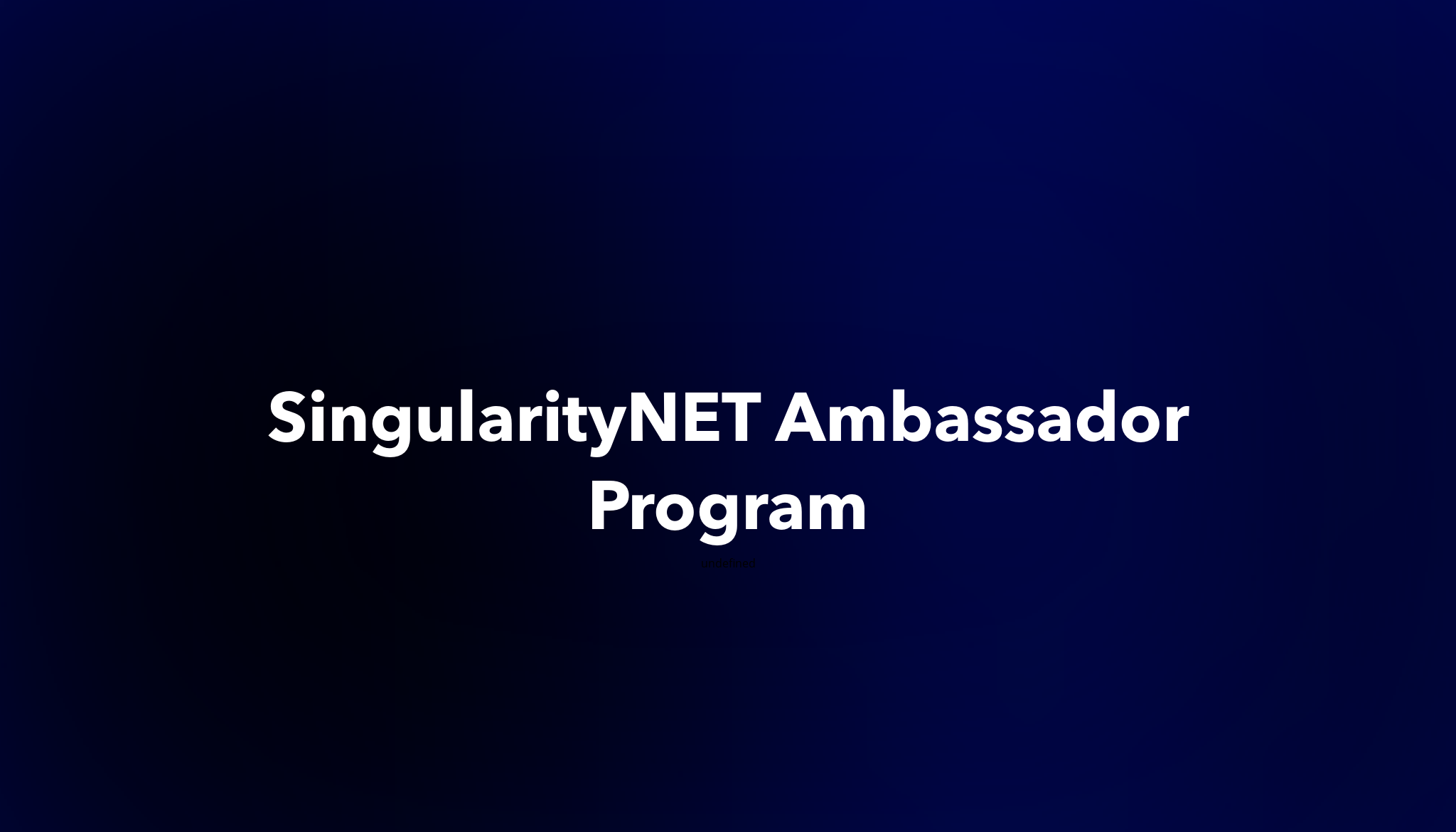 SingularityNET Ambassador Program | Dework